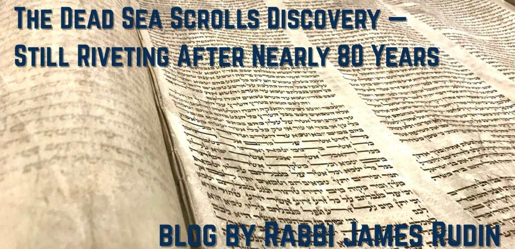 The Dead Sea Scrolls Discovery — Still Riveting After Nearly 80 Years ...